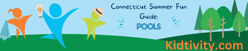 Best Outdoor Pools in CT - Kidtivity.com